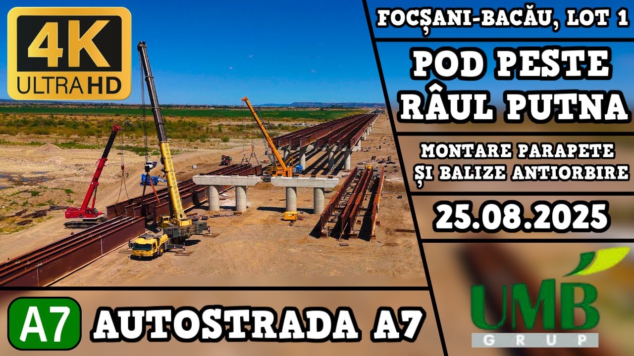 Autostrada A7 | Pod Peste Râul Putna + Montare parapete | Focșani-Bacău ...