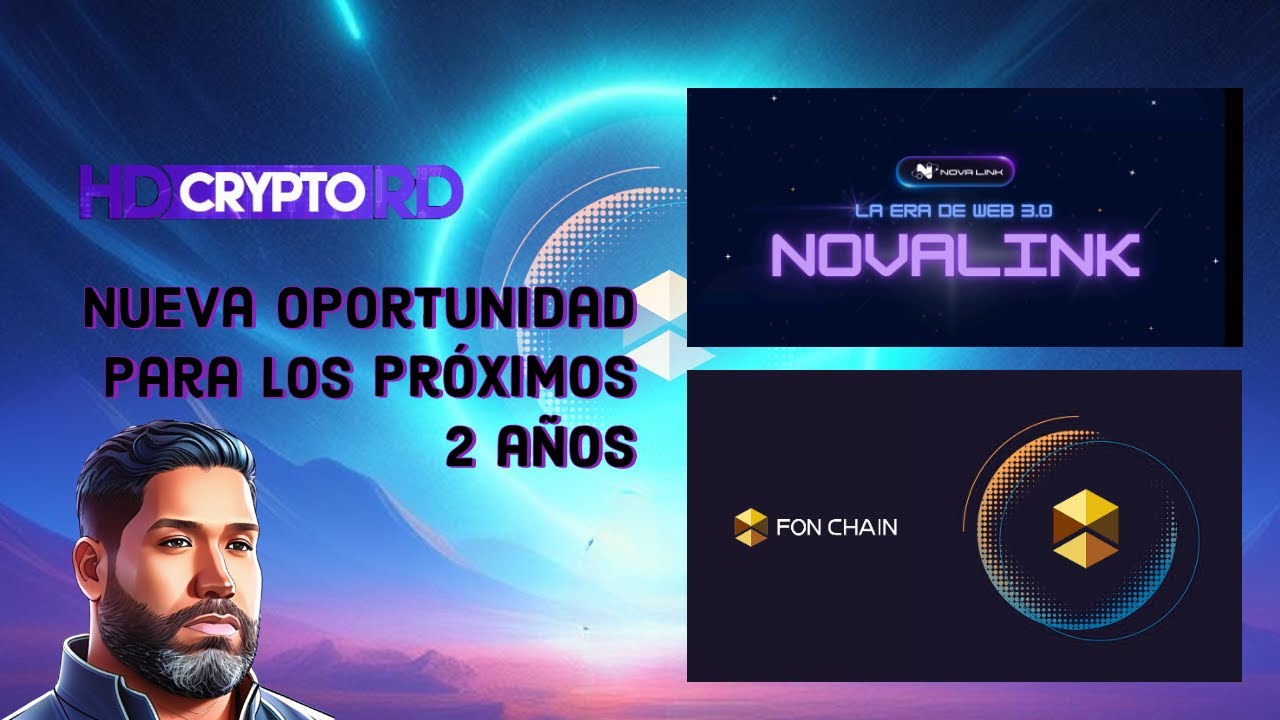 Novalink- Descubre el Futuro con Fonchain y Novalink Lab - YouTube