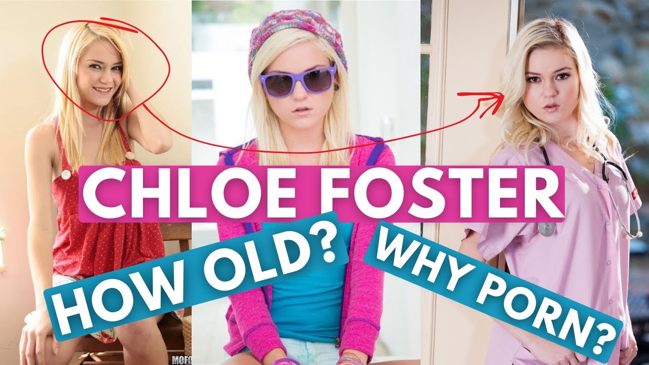 Chloe Foster A Rising Star In The Adult Entertainment Industry Youtube