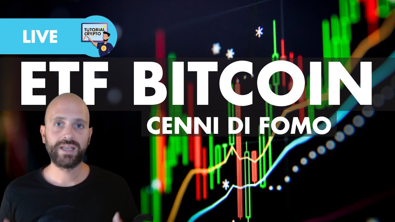 ETF Bitcoin - Cenni di Fomo - YouTube