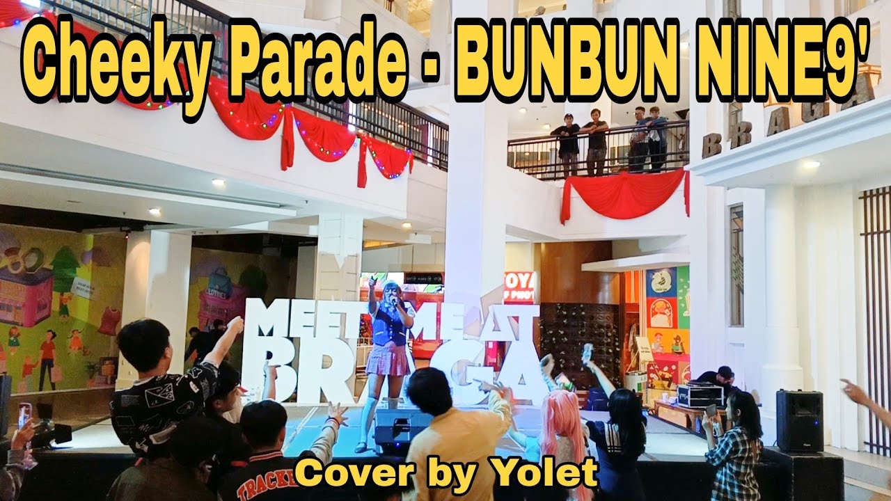 Cheeky Parade - BUNBUN NINE9' | Cover by Yolet at Kyuucon (Braga CityWalk Bandung) - YouTube