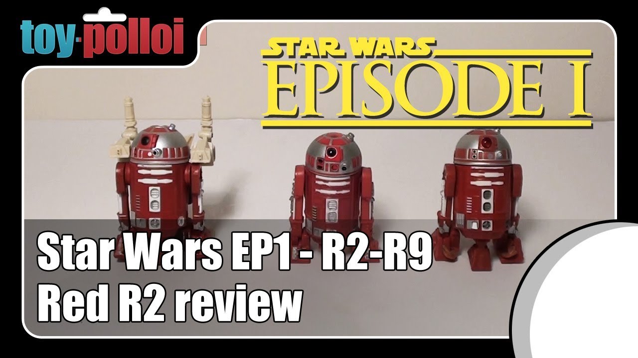 Toy Review - Star Wars EP1 R2-R9 Astromech Droid - YouTube