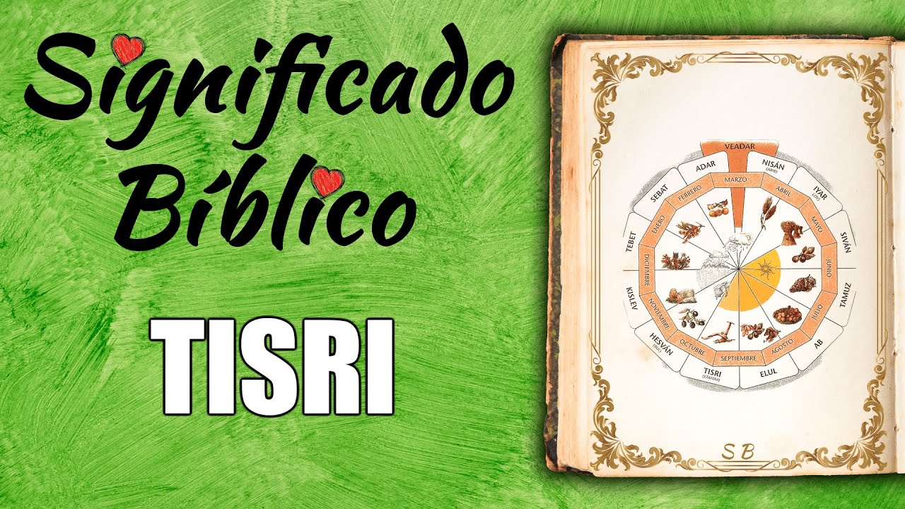 Tisri Significado Bíblico | ¿Qué Significa Tisri en la Biblia? 🙏 - YouTube