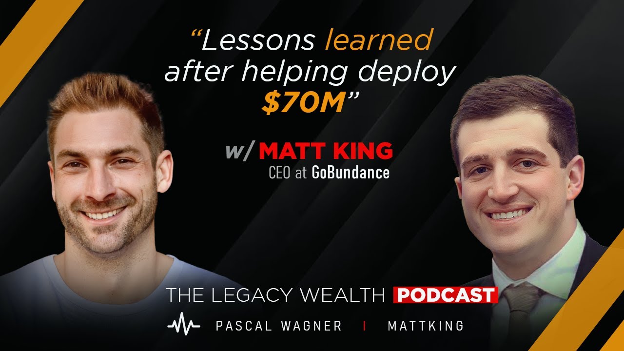 Lessons learned after helping deploy $70M w/Matt King, CEO @ GoBundance ...