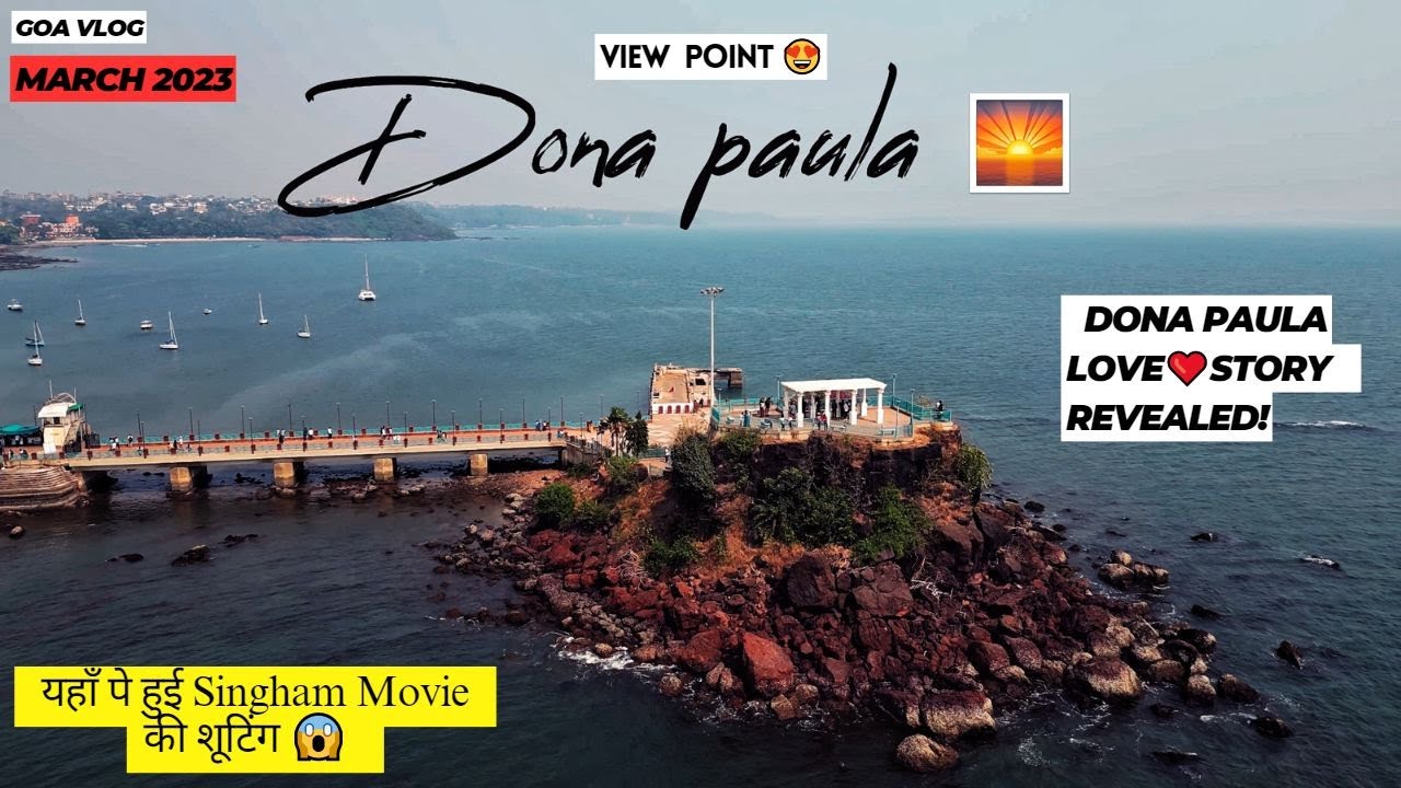 Dona Paula View Point 🌅 || जाना चाहिए या नहीं ?🤔 || Love Story Of Dona ...