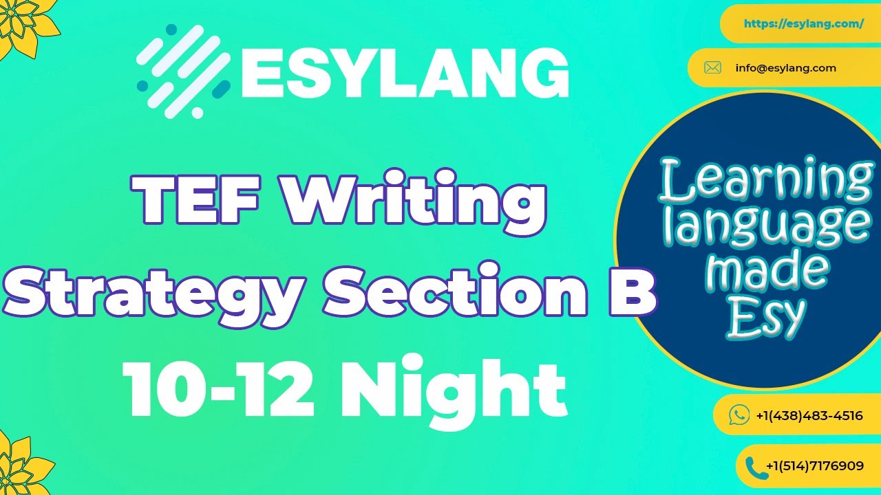 TEF Writing Strategy Section B 10-12 Night - YouTube
