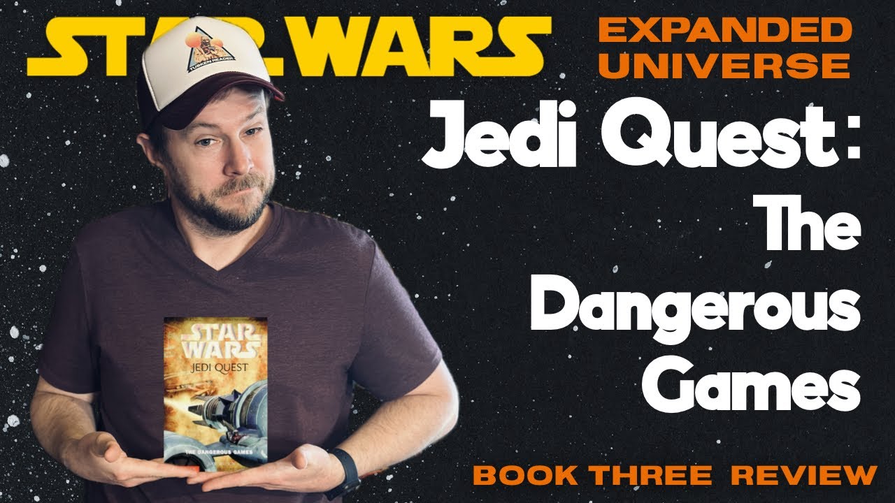 Star Wars The Dangerous Games Jedi Quest Book Review - EXPANDED ...