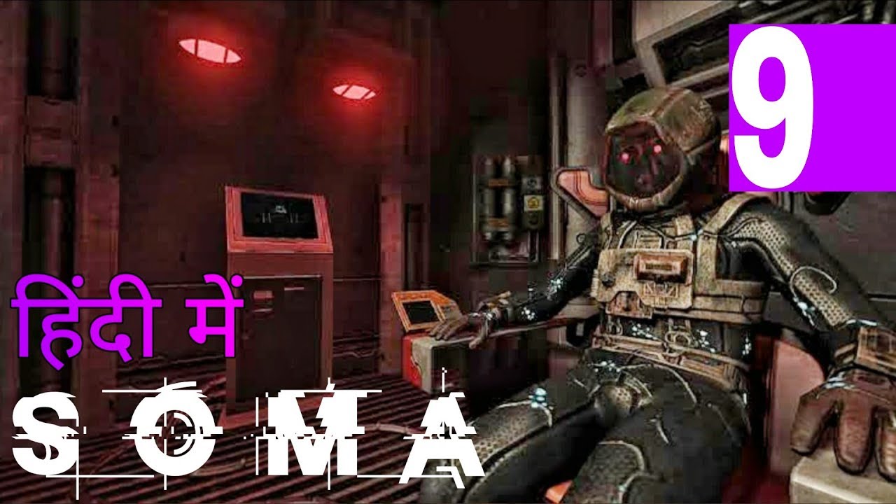 SOMA || Hindi Commentary Gameplay || #09 Grand Glock || Horror Game ...