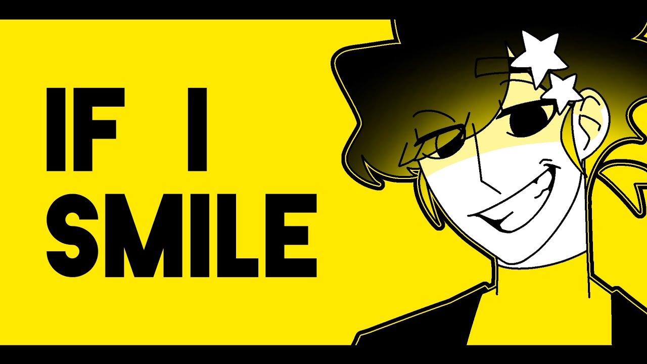 IF I SMILE ☆ ANIMATION MEME - YouTube