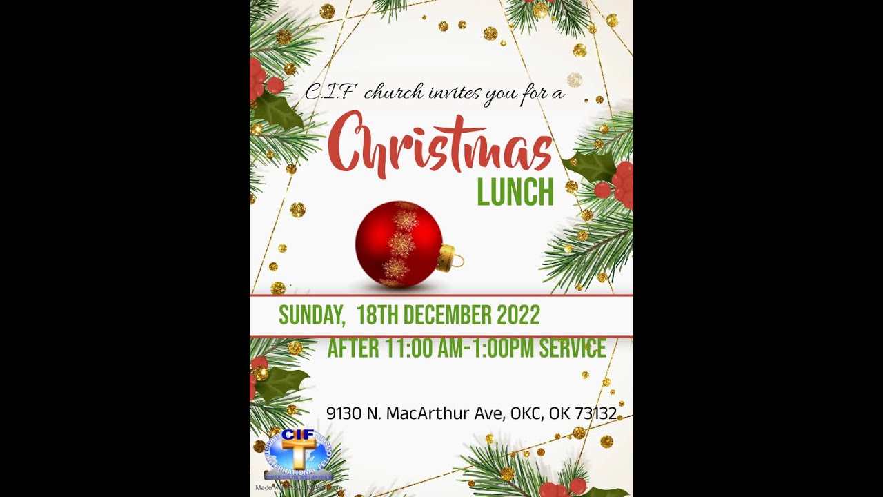 CIF CHRISTMAS SUNDAY SERVICE & LUNCH ON 12/18/22 - YouTube