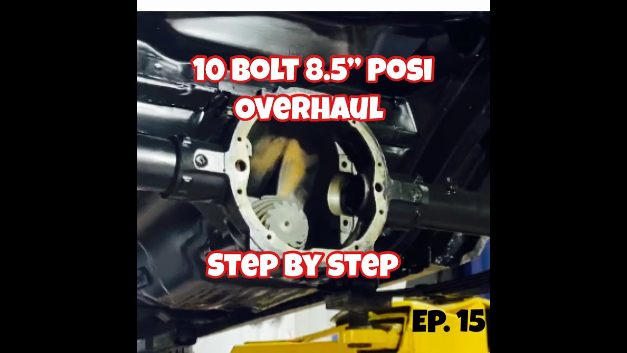 GM 10 Bolt 8 5 Posi Differential Overhaul YouTube