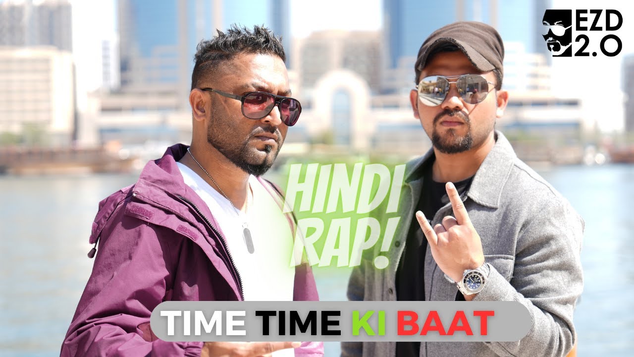 TIME TIME KI BAAT - EZD || New Hindi Rap Song 2023 - YouTube