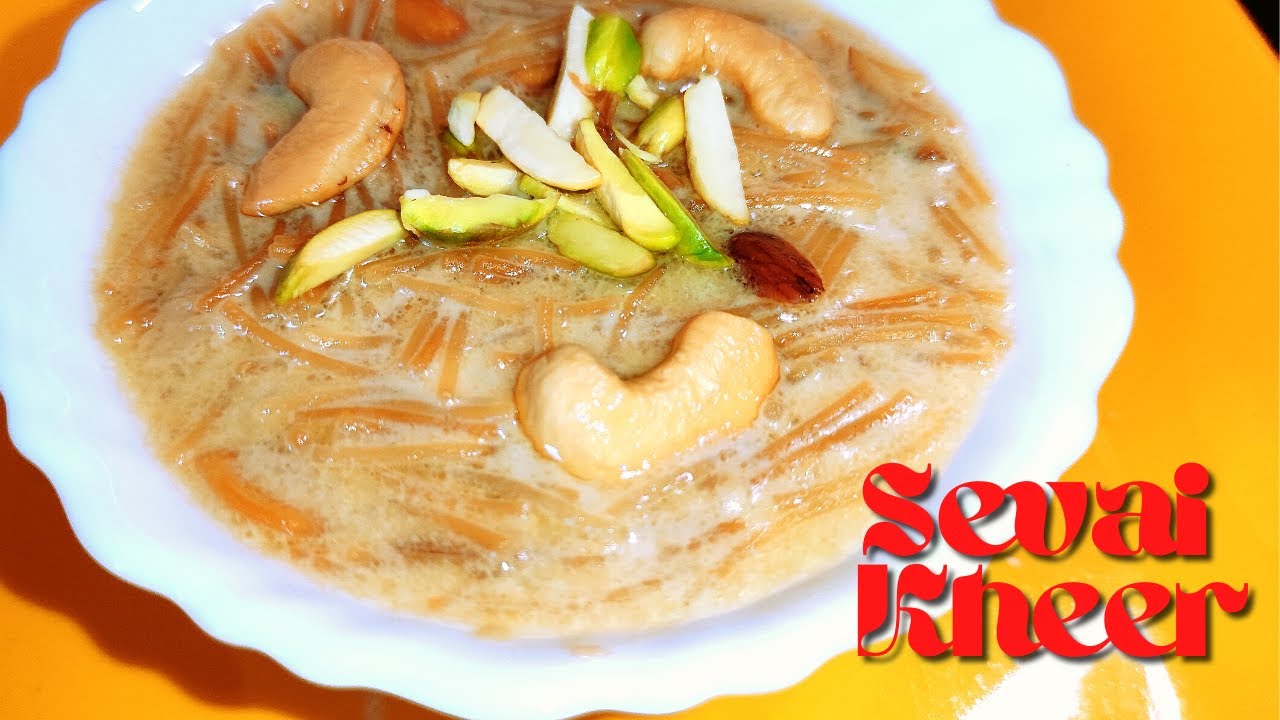 Seviyan Kheer Recipe | Dudh Simui | Traditional Sweet dish | kheer ...