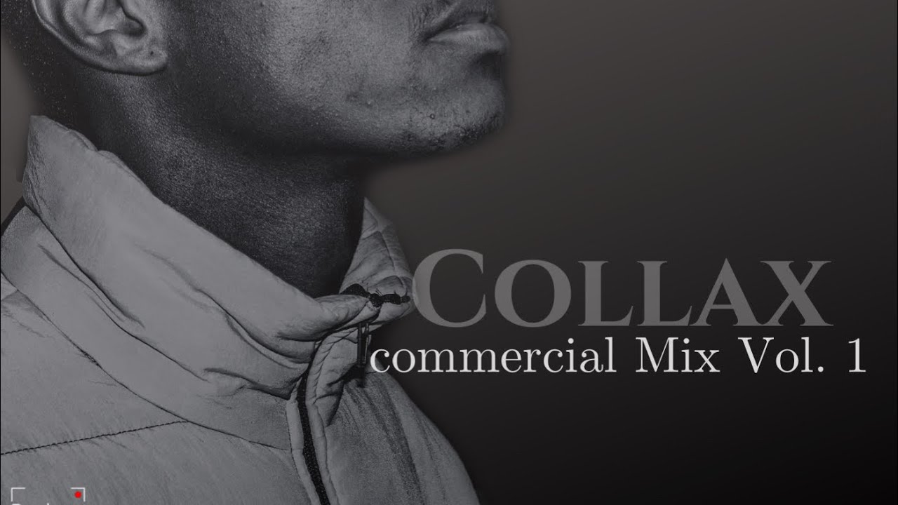 Collax || Commercial Mix Vol. 1 || Amapiano Mix || Amapiano 2022 ...