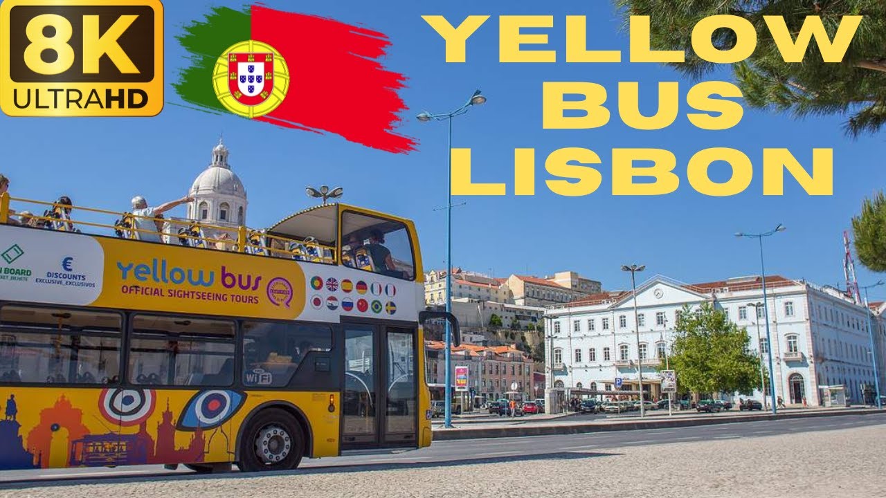 【8K】Lisbon: Yellow Bus Lisbon - Belem Bus Tour - From Belem to Praça do ...