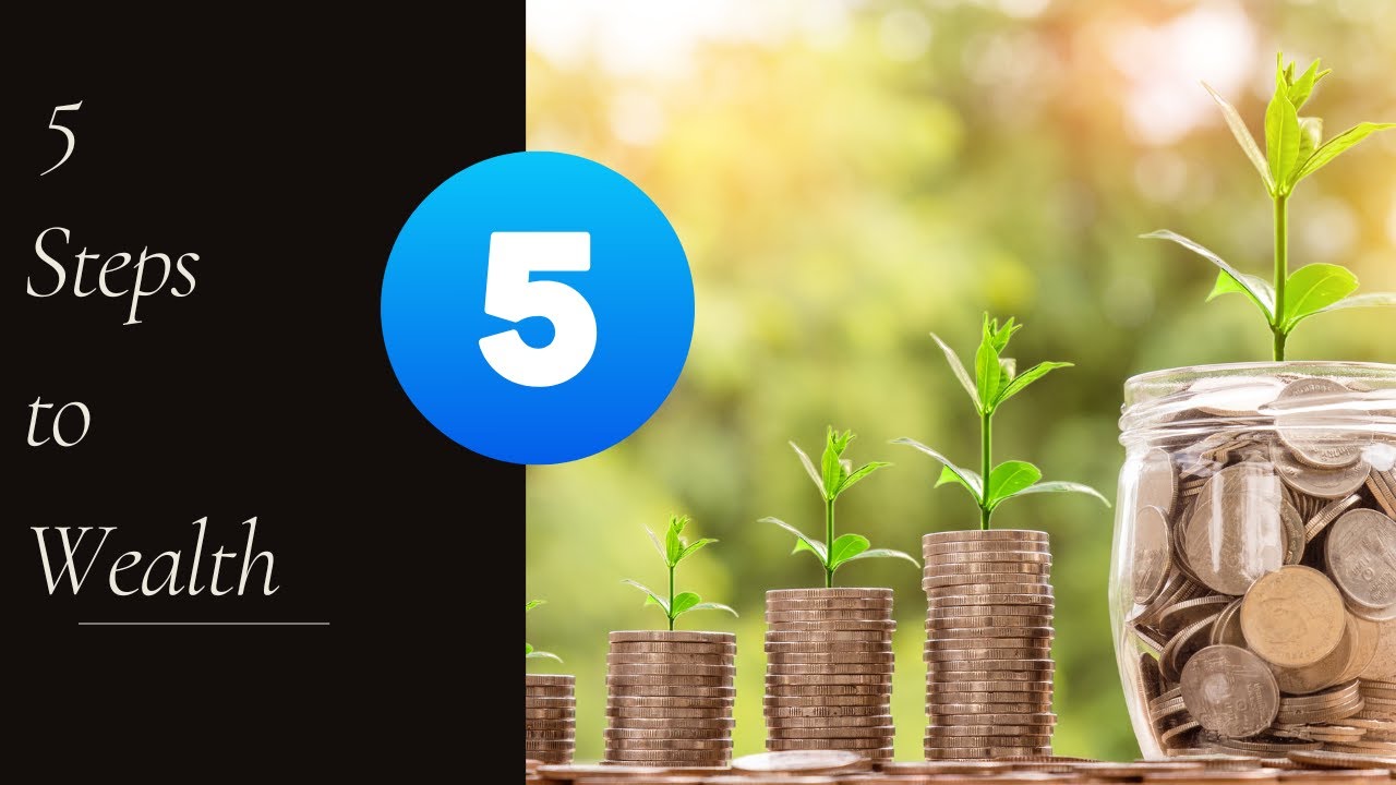 5 steps to wealth - YouTube