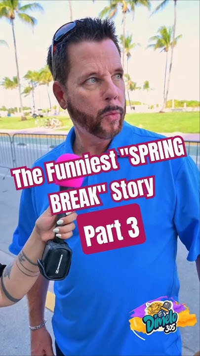 The Funniest "SPRING BREAK" Story – Part 3🤣 - YouTube