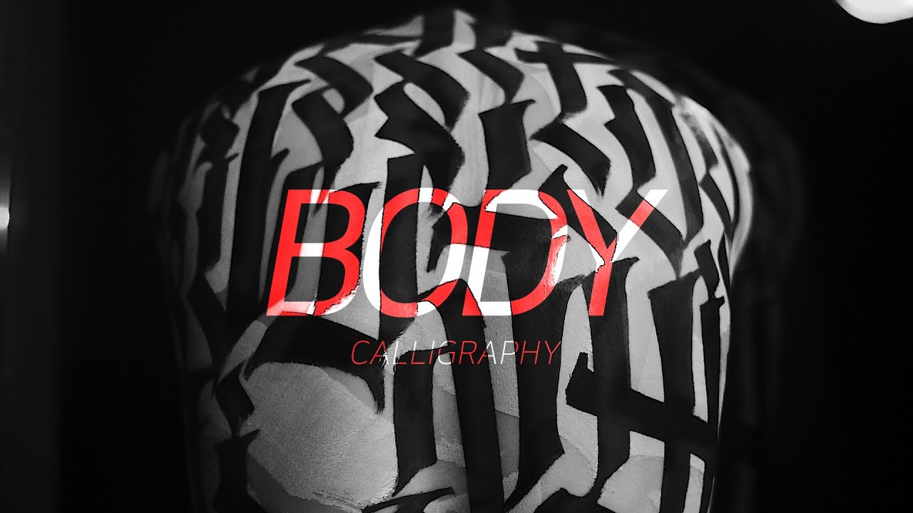 BODY Calligraphy - YouTube