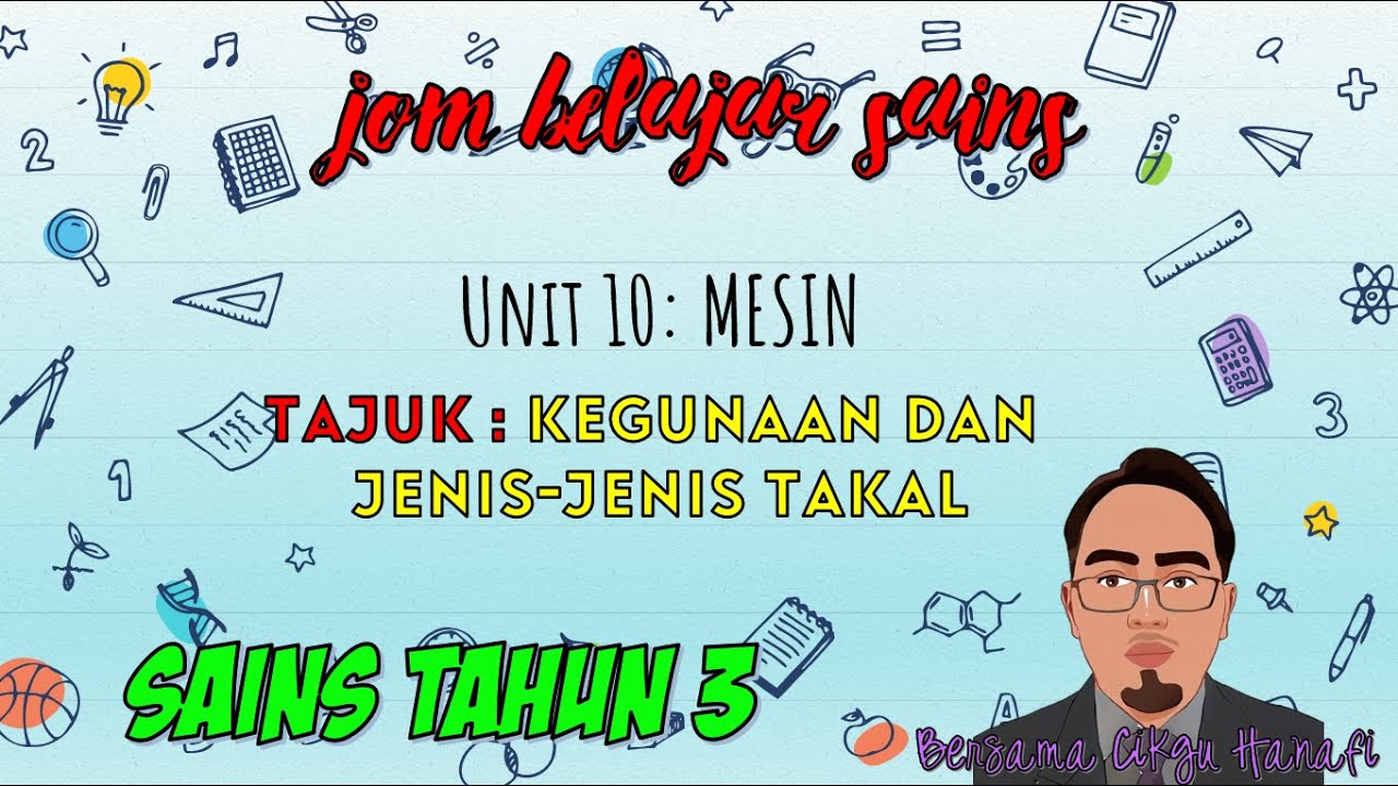 SAINS TAHUN 3: KEGUNAAN DAN JENIS JENIS TAKAL - YouTube