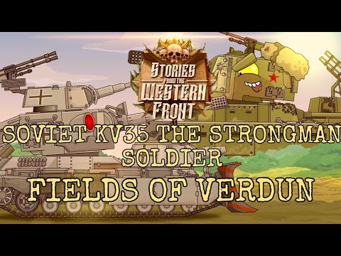 Soviet KV35 The Strongman Soldier - Fields Of Verdun [AMV] •Sabaton•(Stories From The Western ...