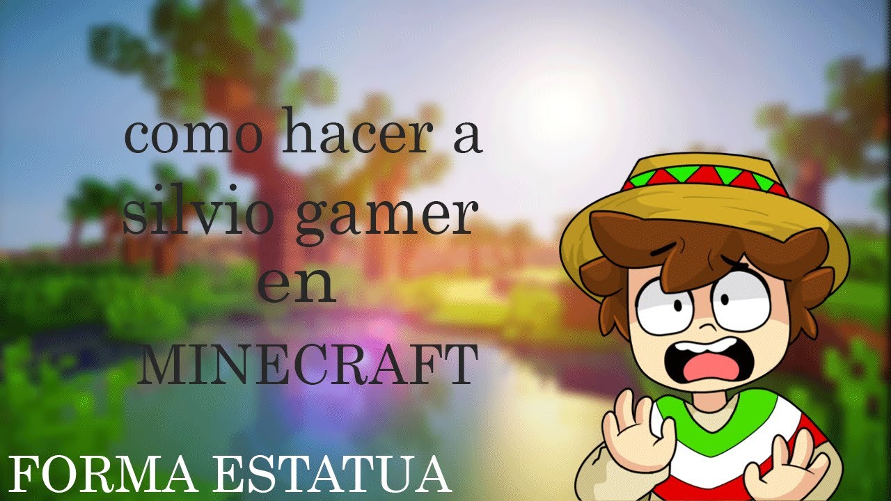 COMO HACER A SILVIO GAMER EN (MINECRAFT) - YouTube