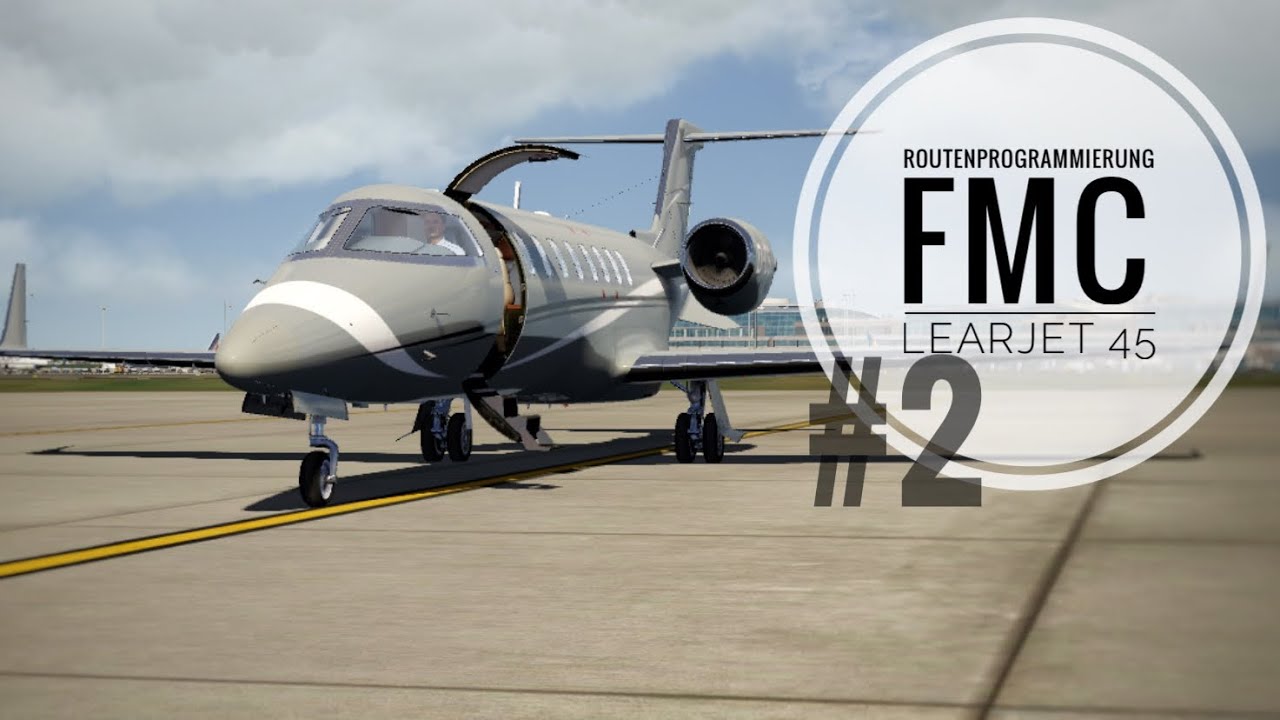 Learjet 45 FMC Tutorial Part 2 (Aerofly FS Global | Deutsch) - YouTube