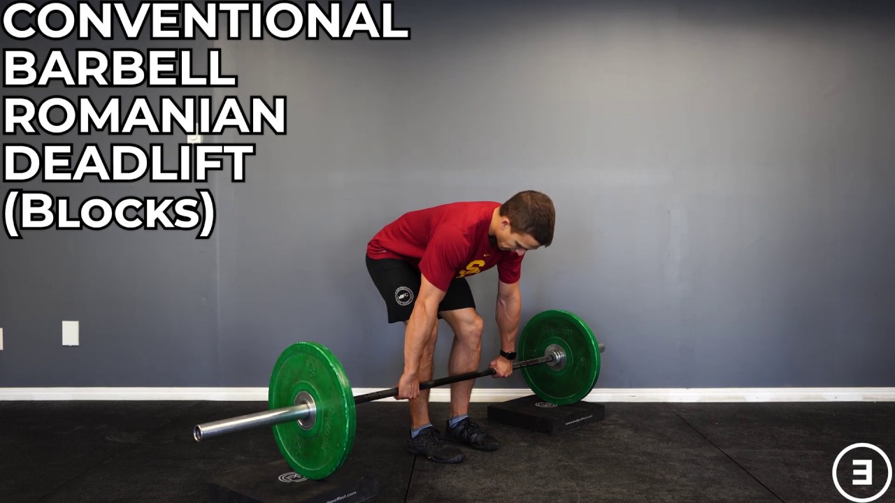 Conventional Barbell Romanian Deadlift (Blocks) - YouTube