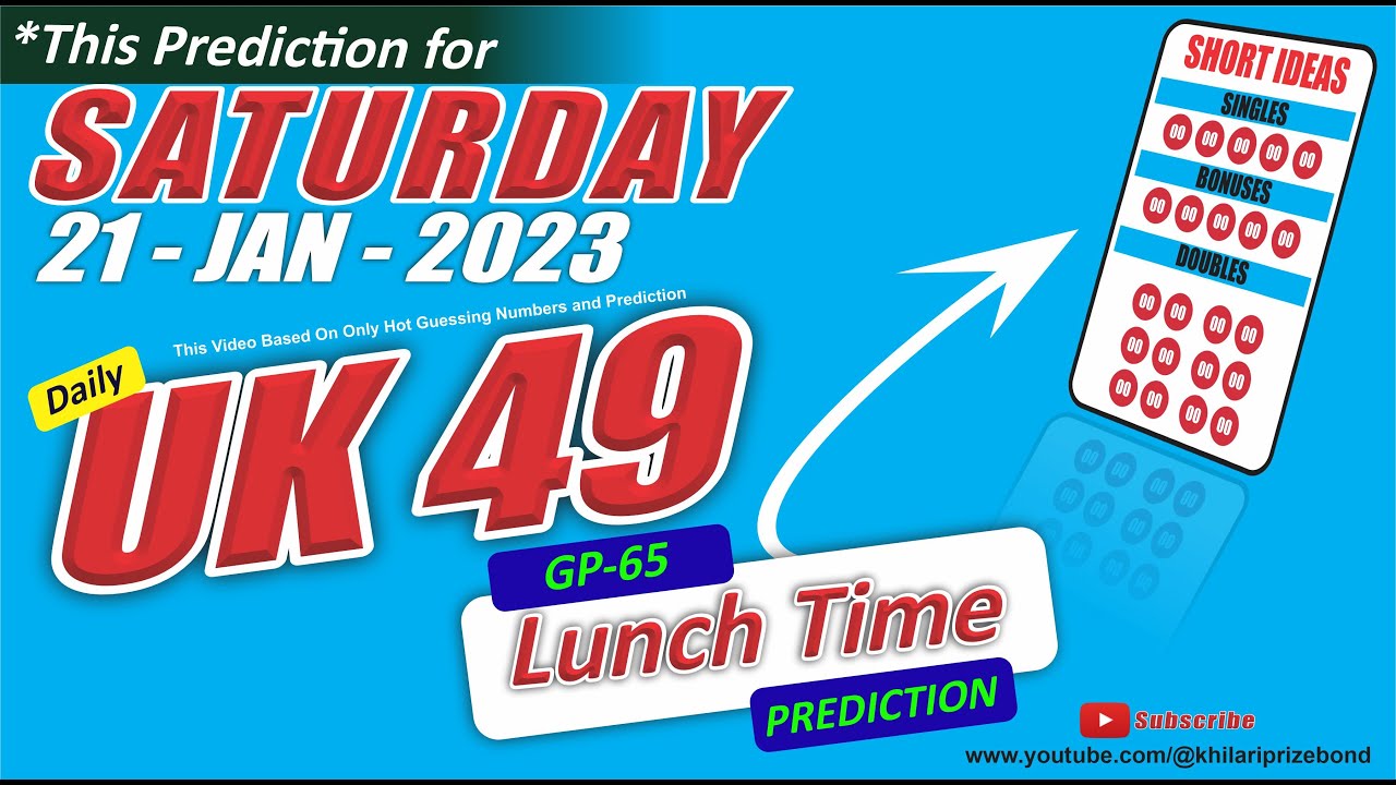 UK49 Lunchtime Prediction | 21-JAN-23 | UK49s Prediction Today | GP 65 ...