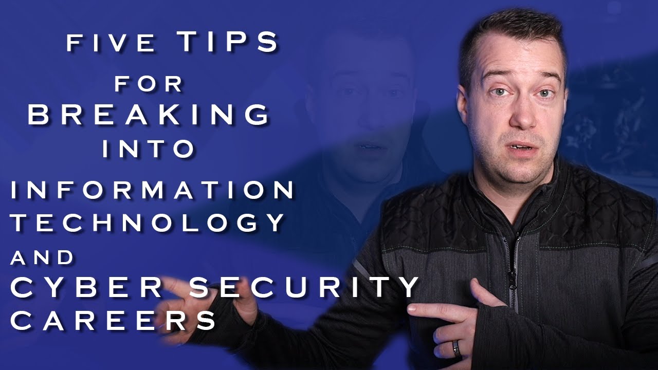 Breaking into Information Technology / Cyber Security Careers - YouTube Music