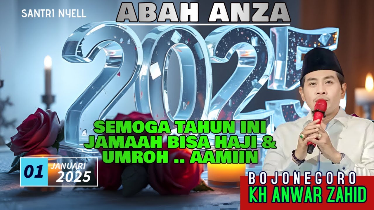Abah Anza Ngaji Tahun Baru 2025 | Semoga Tahun ini 2025 Jamaah bisa Haji & Umroh Aamiin - YouTube