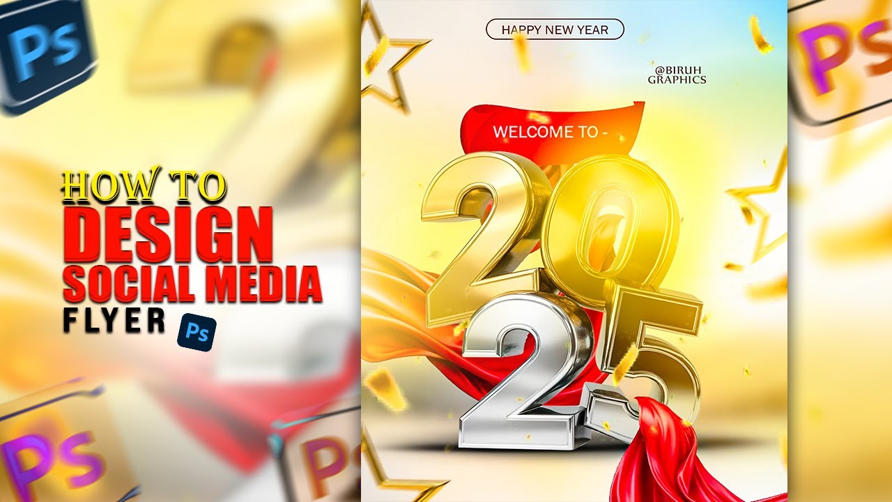 HOW TO DESIGN A SOCIAL MEDIA FLYER IN PHOTOSHOP |HAPPY NEW YEAR 2025 ...
