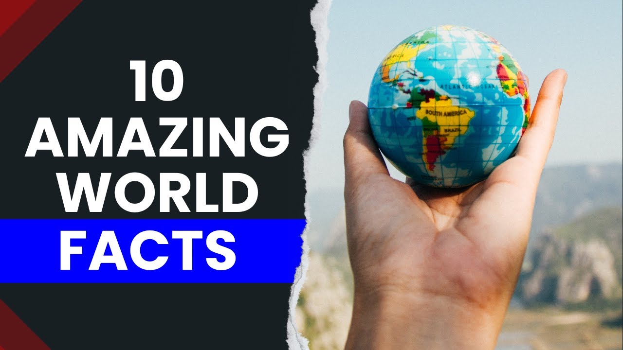 10 amazing World Facts | CSS Times World Facts Video Series - YouTube