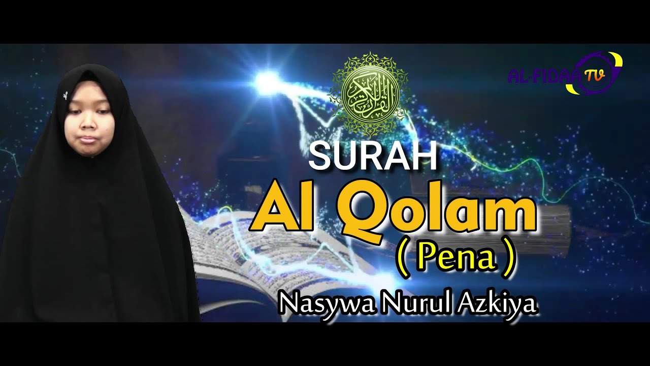 Tilawah merdu QS Al Qolam oleh Ananda Nasywa Nurul Azkiya - YouTube