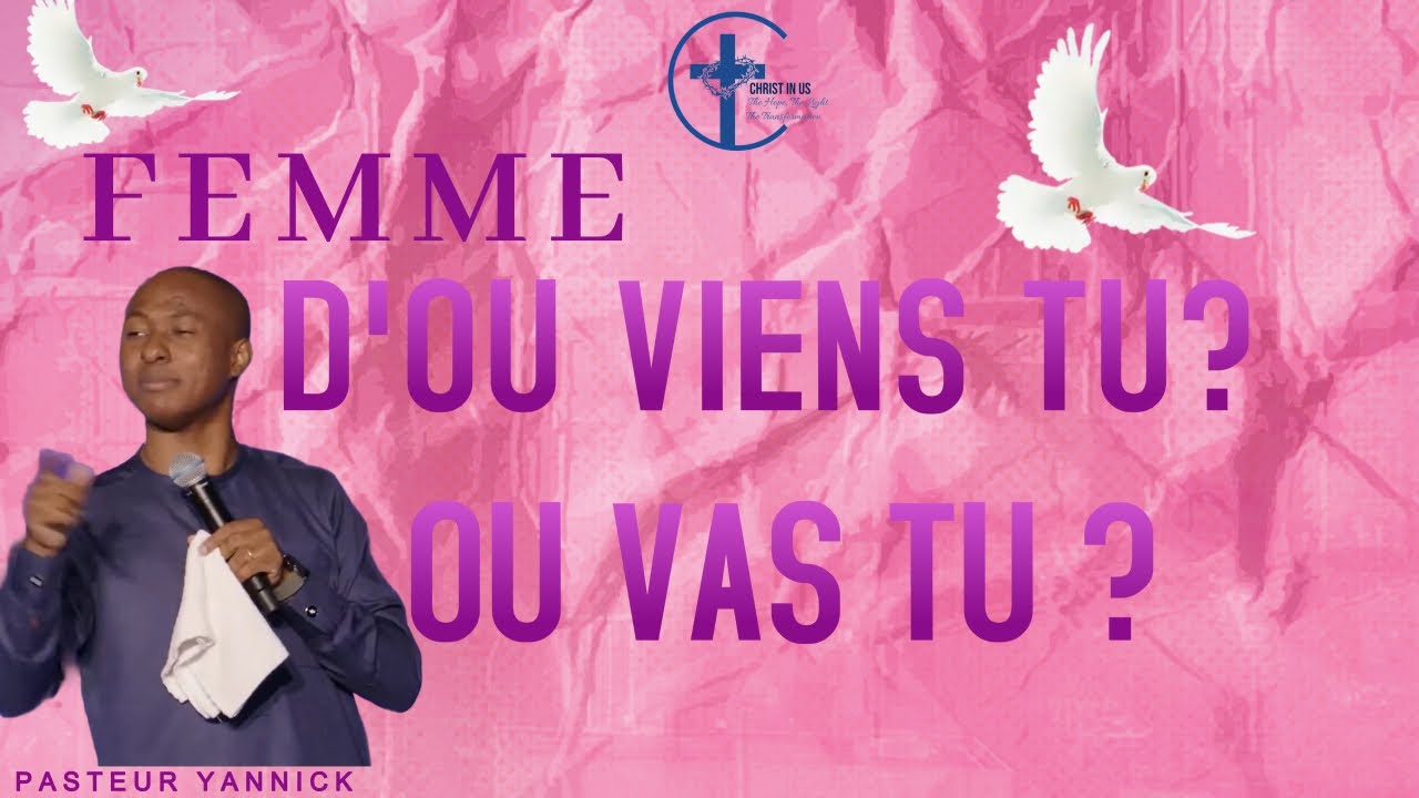 FEMME,D'OU VIENS TU ET OU VAS TU ?J1 #jesuschrist #femmesfortes # ...