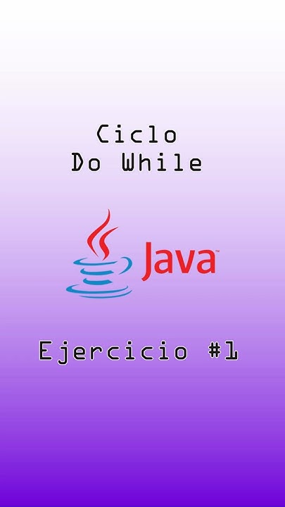 😦💻 Ciclo Do While en java Ejercicio 1 Java desde cero Estructuras Repetitivas #shorts #java ...