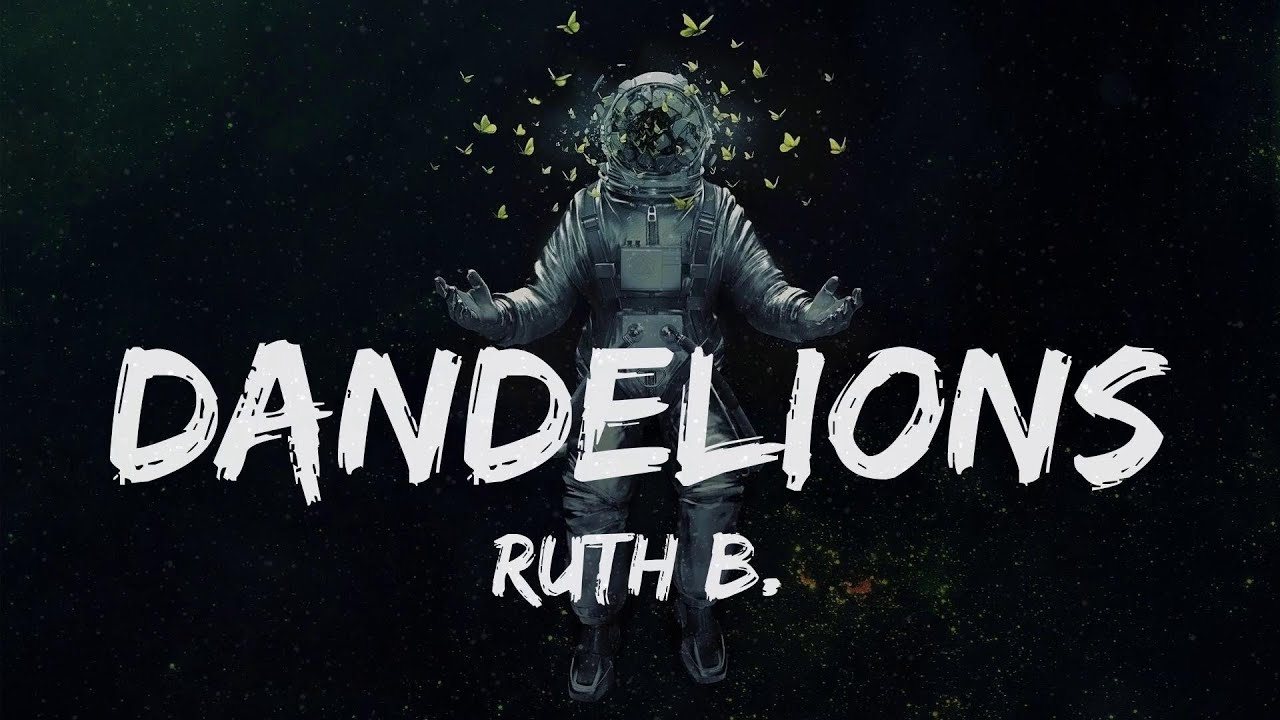 Ruth B. - Dandelions (lyrics) - YouTube Music