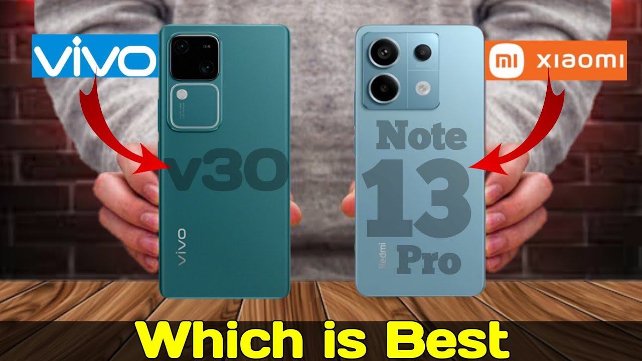 ⚡Vivo V30 Vs Redmi Note 13 Pro | Comparison 🔥 | - YouTube