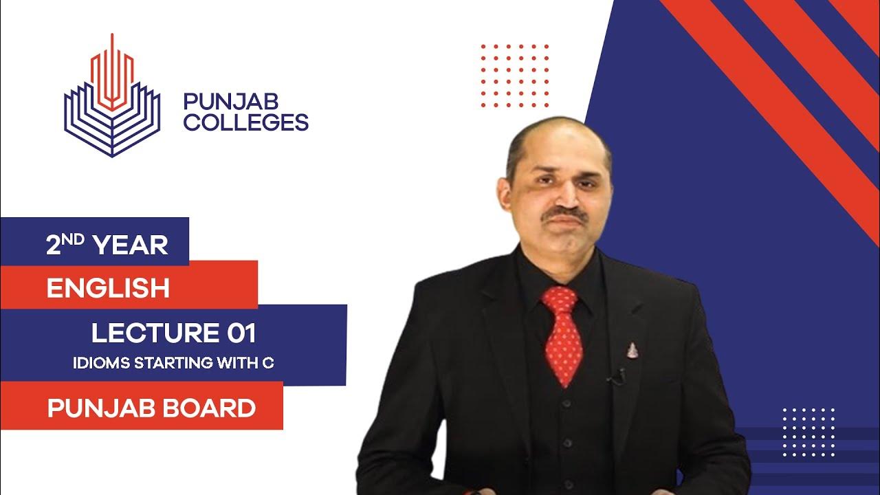 PGC Lectures-Inter Part II-Punjab Board-English-Grammar-Lecture 01-Idioms Starting with C - YouTube