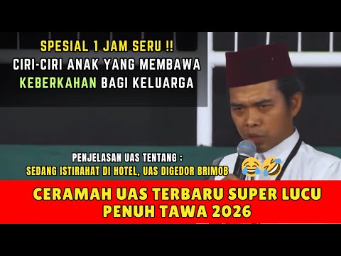 Ceramah UAS Terbaru di Tahun 2026 - Spesial Ceramah Lucu UAS Terbaru, Jamaah Tak Sanggup Tahan Tawa