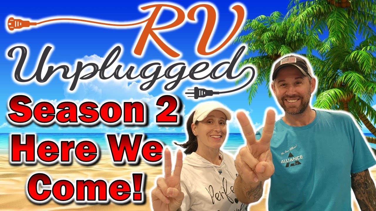 RV Unplugged - We're On Season Two! - YouTube