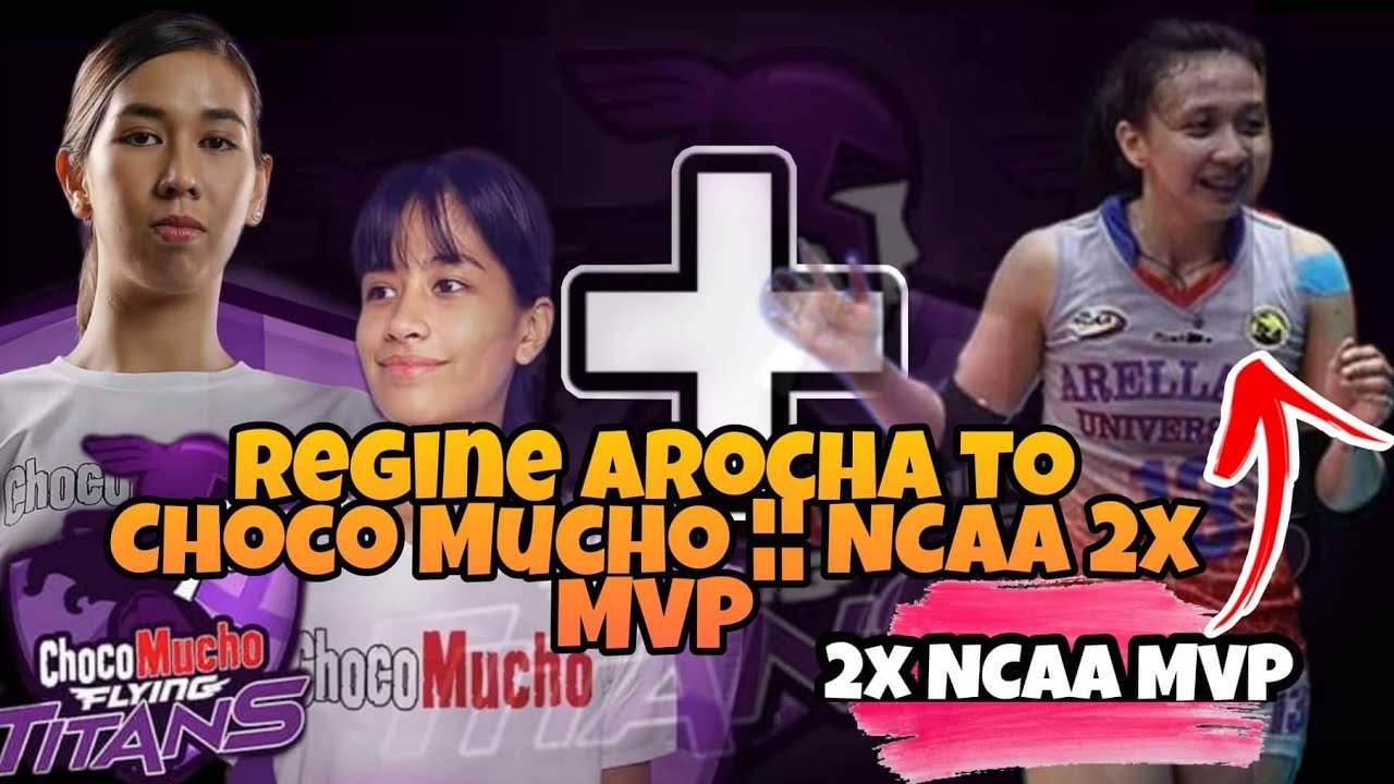 Regine Arocha to Choco Mucho ¦¦ NCAA 2x MVP - YouTube