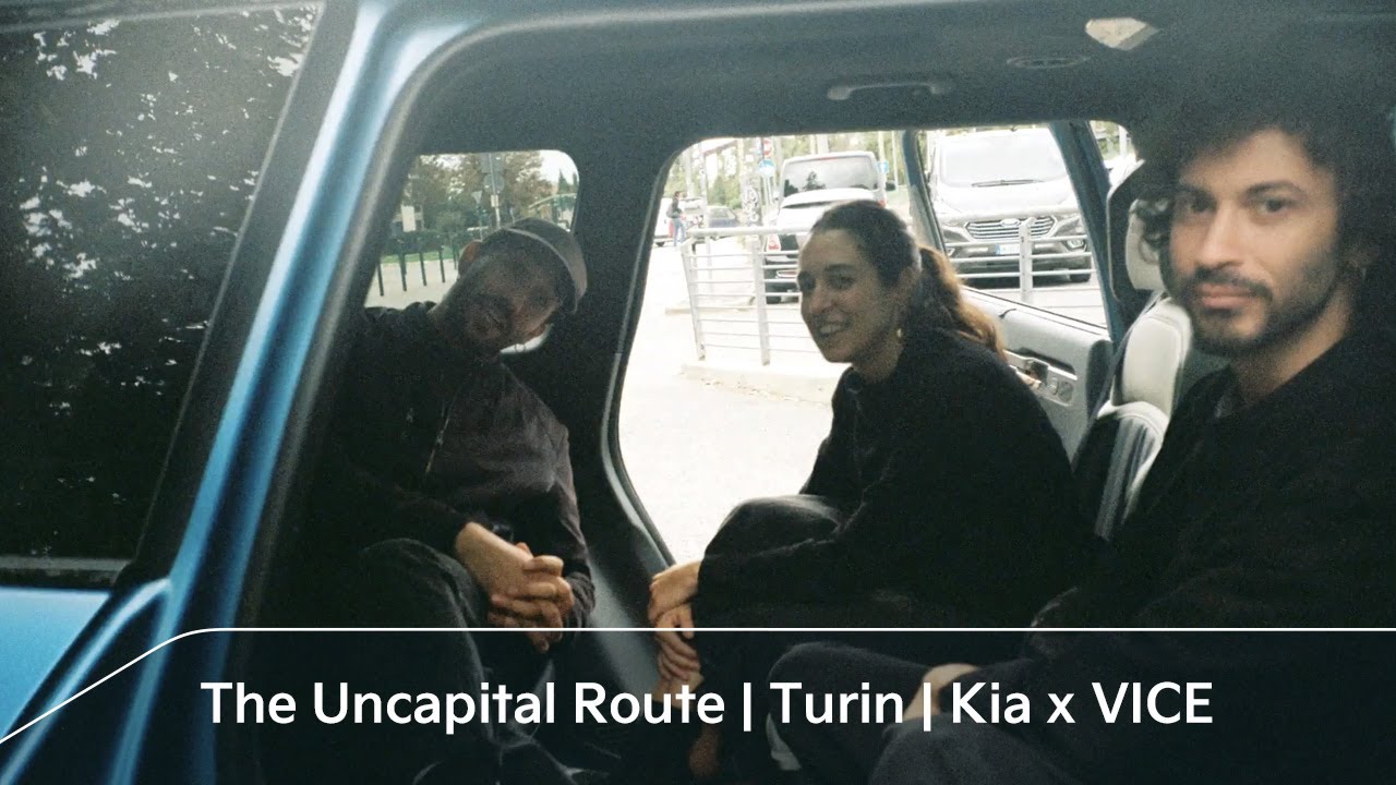 The Uncapital Route | Turin | Kia x VICE - YouTube