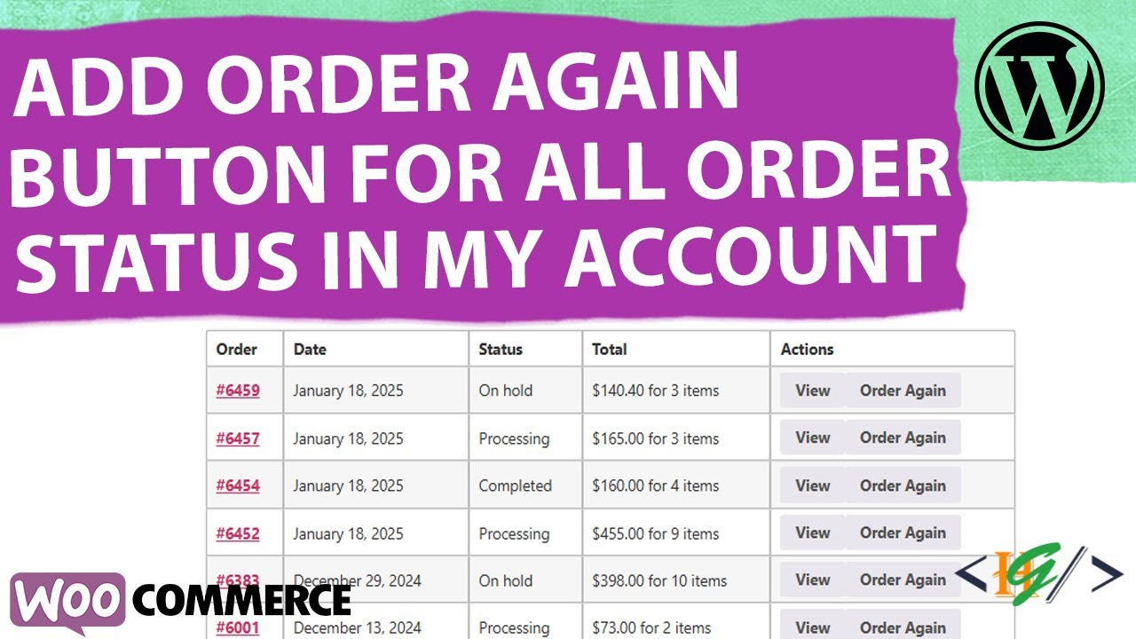 How to Add Order Again Button in for All Order Statuses in My Account ...
