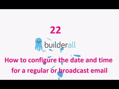 Builderall Tutorial 22 - How to configure the date and time for a regular or broadcast email ...