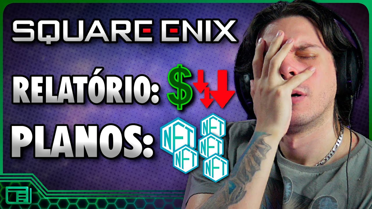 RELATÓRIO da Square Enix SEMPRE me deixa TRISTE - YouTube