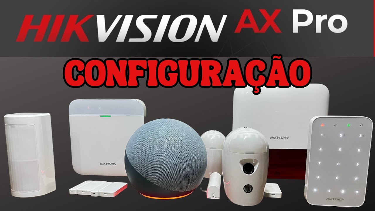Como Configurar Central de Alarme Sem fio Hikvision, Linha AX-PRO (PARTE 02) - YouTube