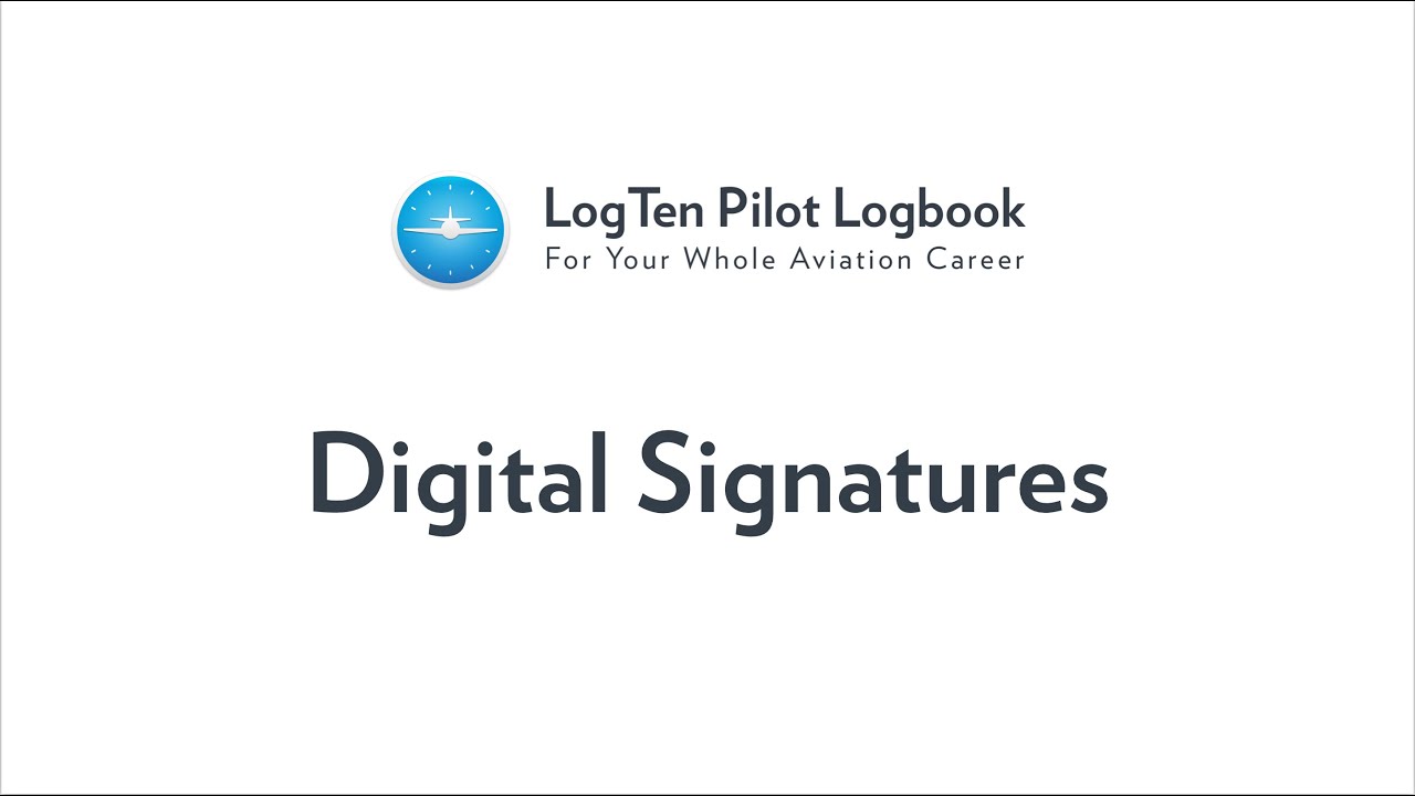 Pilot Instructors Can Sign Flights and Endorsements with LogTen Pilot ...