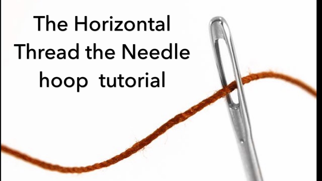 Hoop Demo - Horizontal Thread The Needle - YouTube