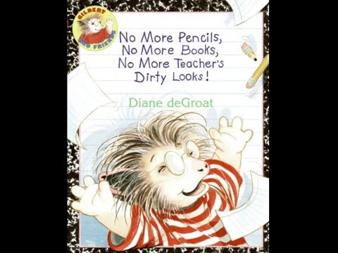 No More Pencils, No More Books, No More Teacher's Dirty Looks! By Diane ...