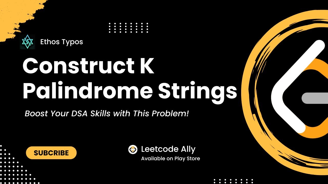 1400. Construct K Palindrome Strings | Leetcode Daily Challenge - YouTube